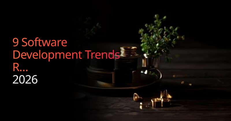 Software Development Trends 2026: Top 9 Insights | Boundev